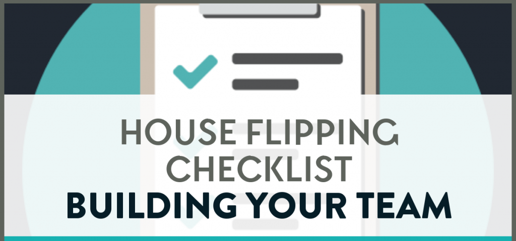 House Flipping Team Checklist - REIkit.com