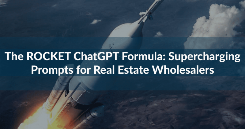 The ROCKET ChatGPT Formula: Supercharging Prompts for Real Estate ...